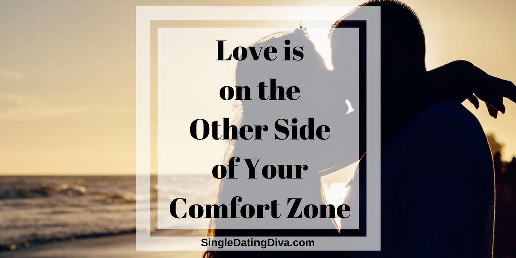 Love is on the Other Side of Your Comfort Zone – Coach Suzie