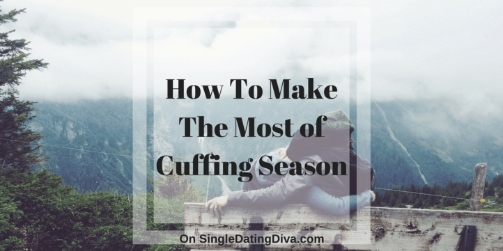 How To Make The Most of Cuffing Season – Coach Suzie