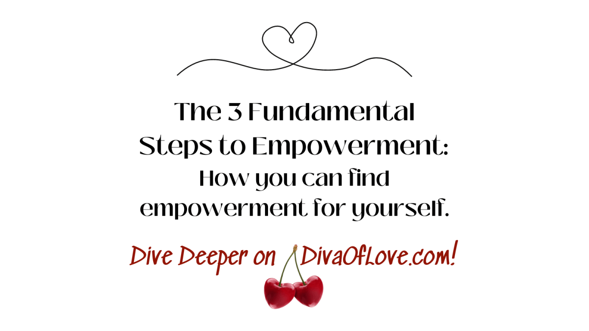 The 3 Fundamental Steps to Empowerment: how you can find empowerment ...